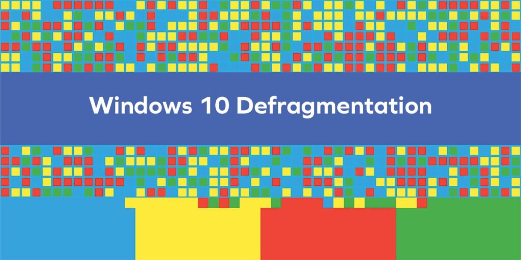 Comment Défragmenter Windows 10